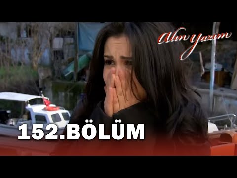 Alın Yazım 152. Bölüm - FULL BÖLÜM