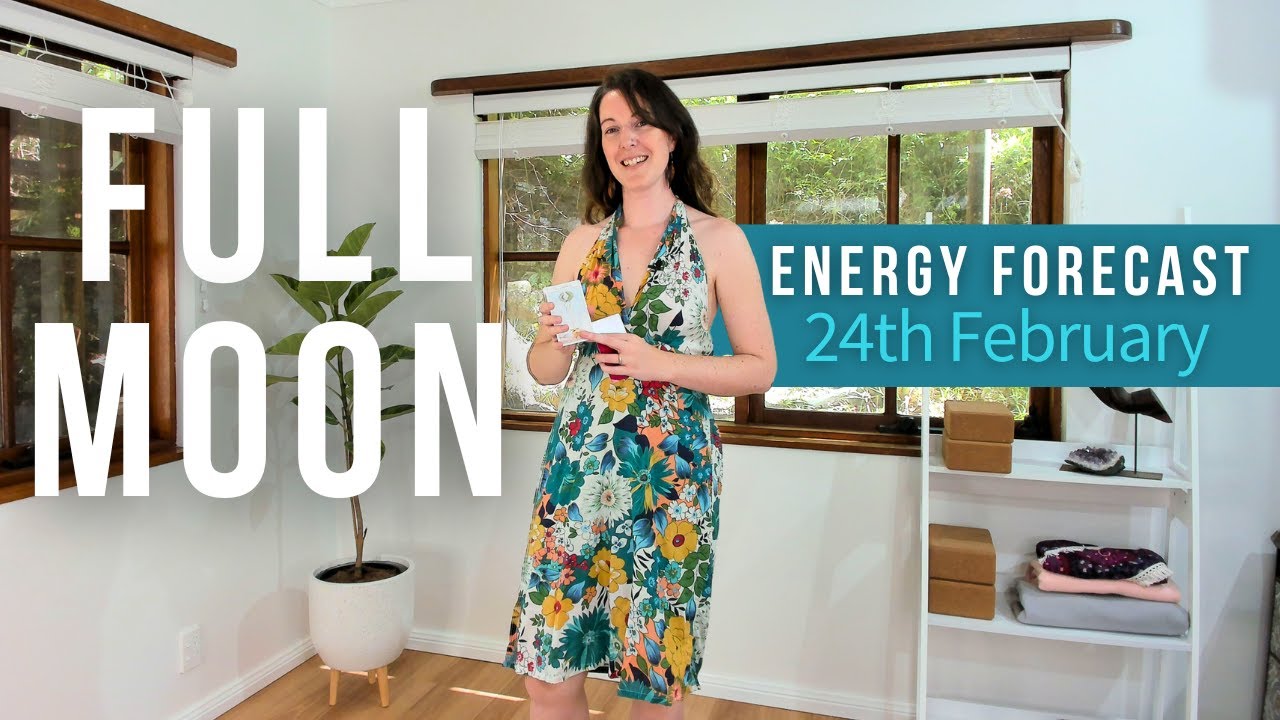 🌝 FULL MOON ENERGY FORECAST READING | 24TH FEBRUARY 2024 | MOVE FORWARD ...
