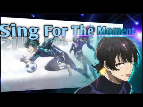 Blue Lock - Sing For The Moment - 4k! - YouTube