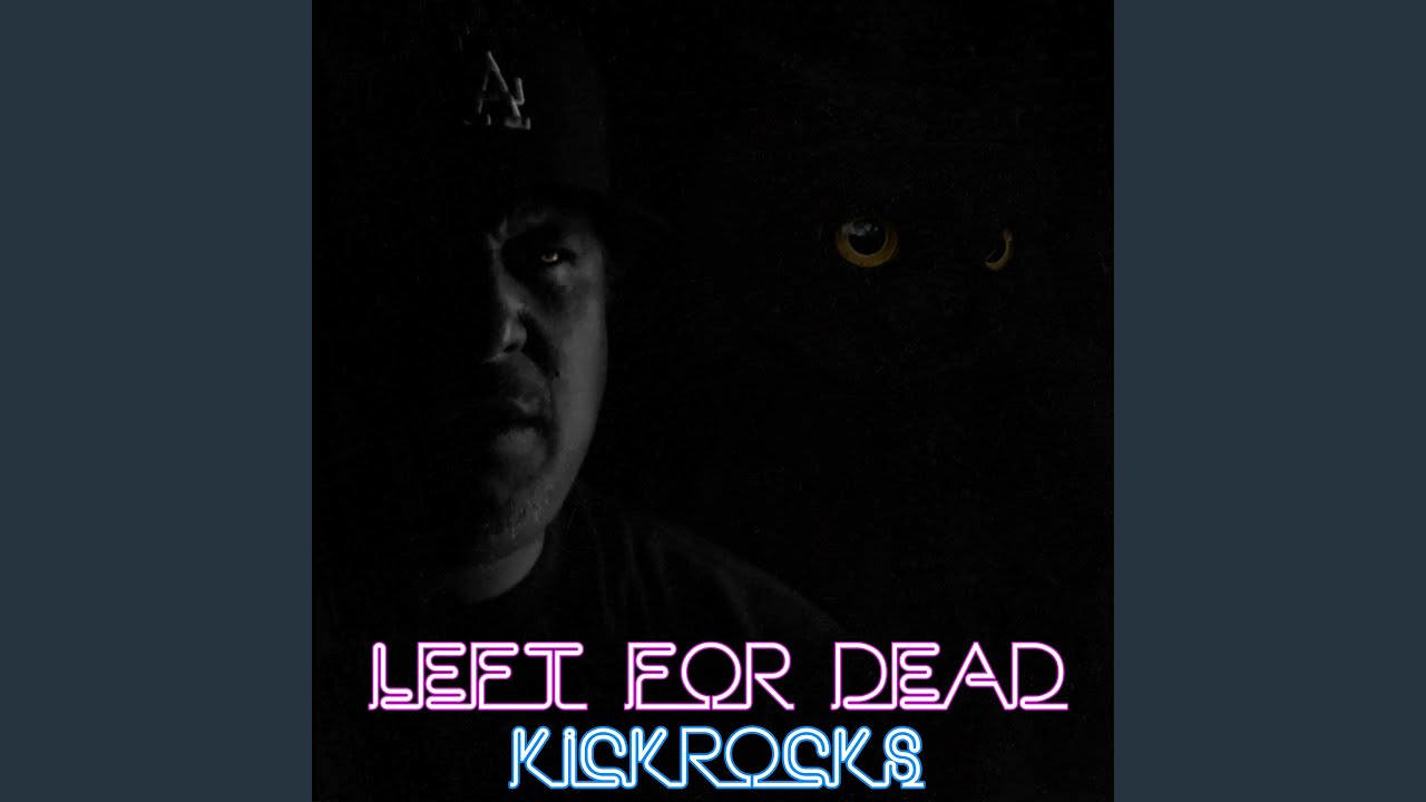 Left For Dead: Kick Rocks - YouTube
