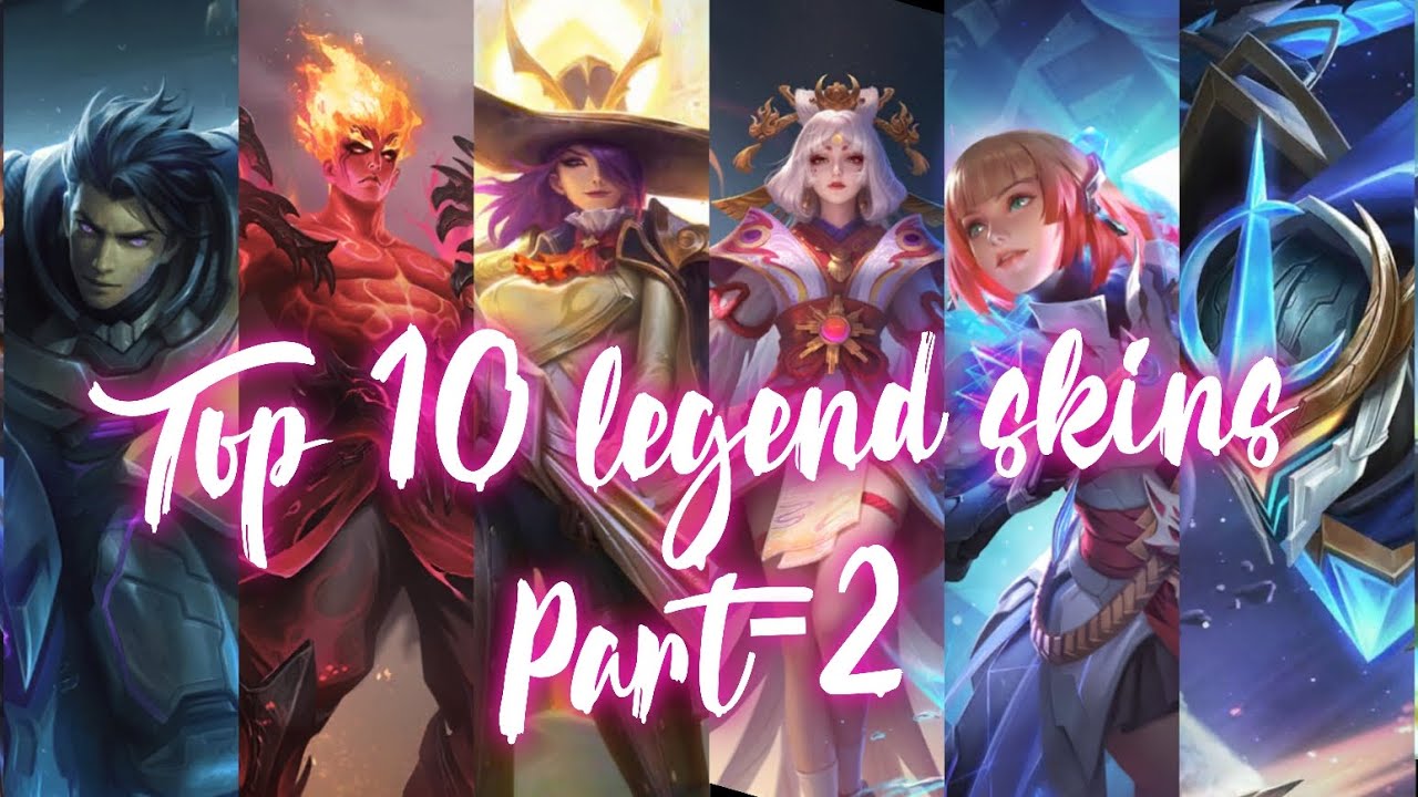 top 10 mlbb heroes legend skin - YouTube