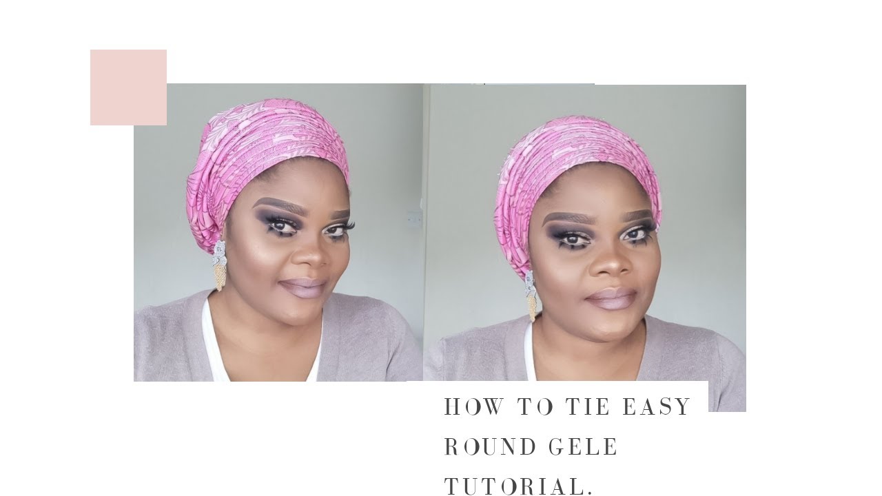 HOW TO TIE EASY ROUND GELE TUTORIAL. - YouTube