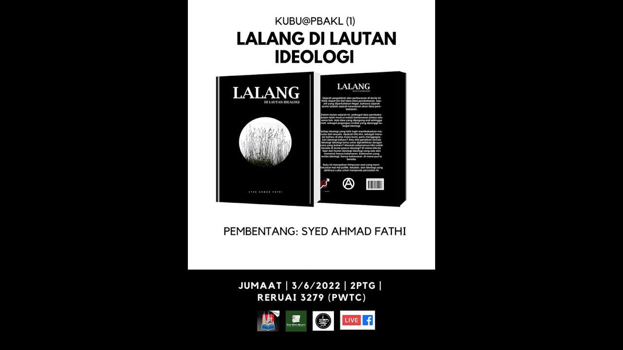 KUBU@PBAKL 2022: Lalang di Lautan Ideologi (Syed Ahmad Fathi) - YouTube