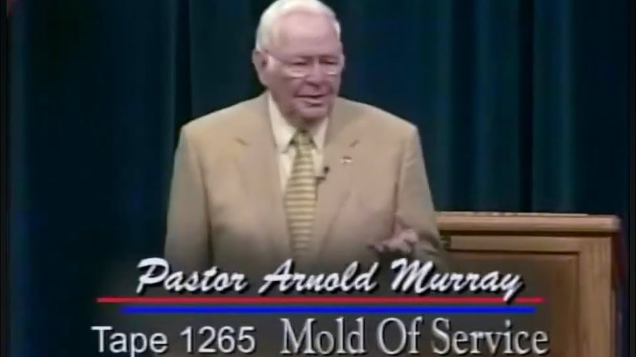 Mold Of Service - Pastor Arnold Murray - YouTube
