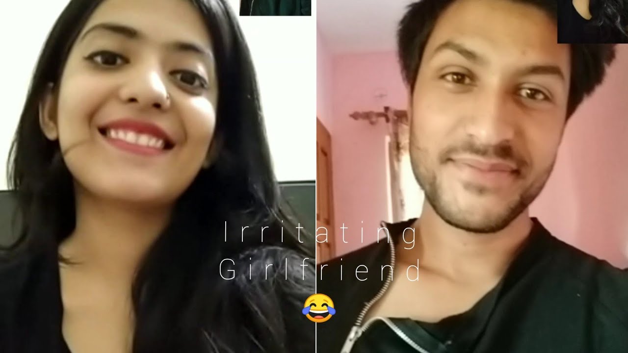 Irritating girlfriend | Clever girlfriend | SanjayDeepti | long ...