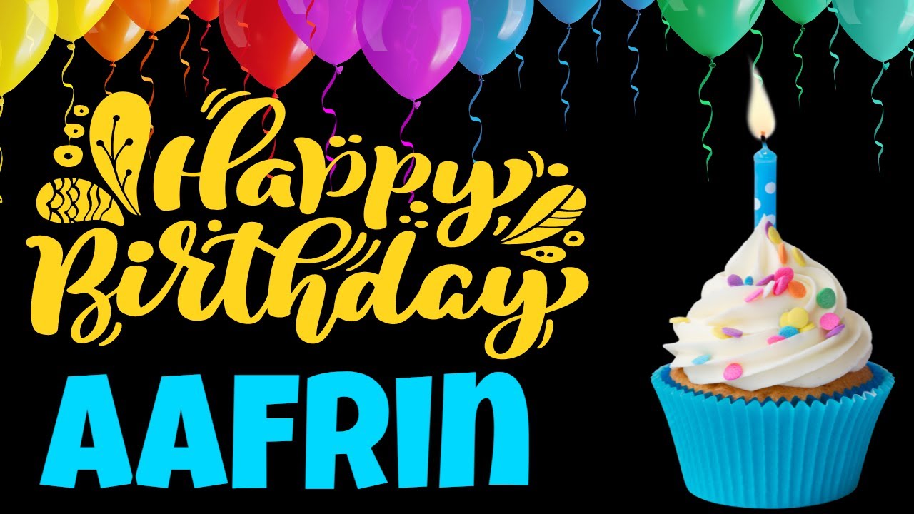 Aafrin Happy Birthday Song | Happy Birthday Aafrin Song Hindi ...