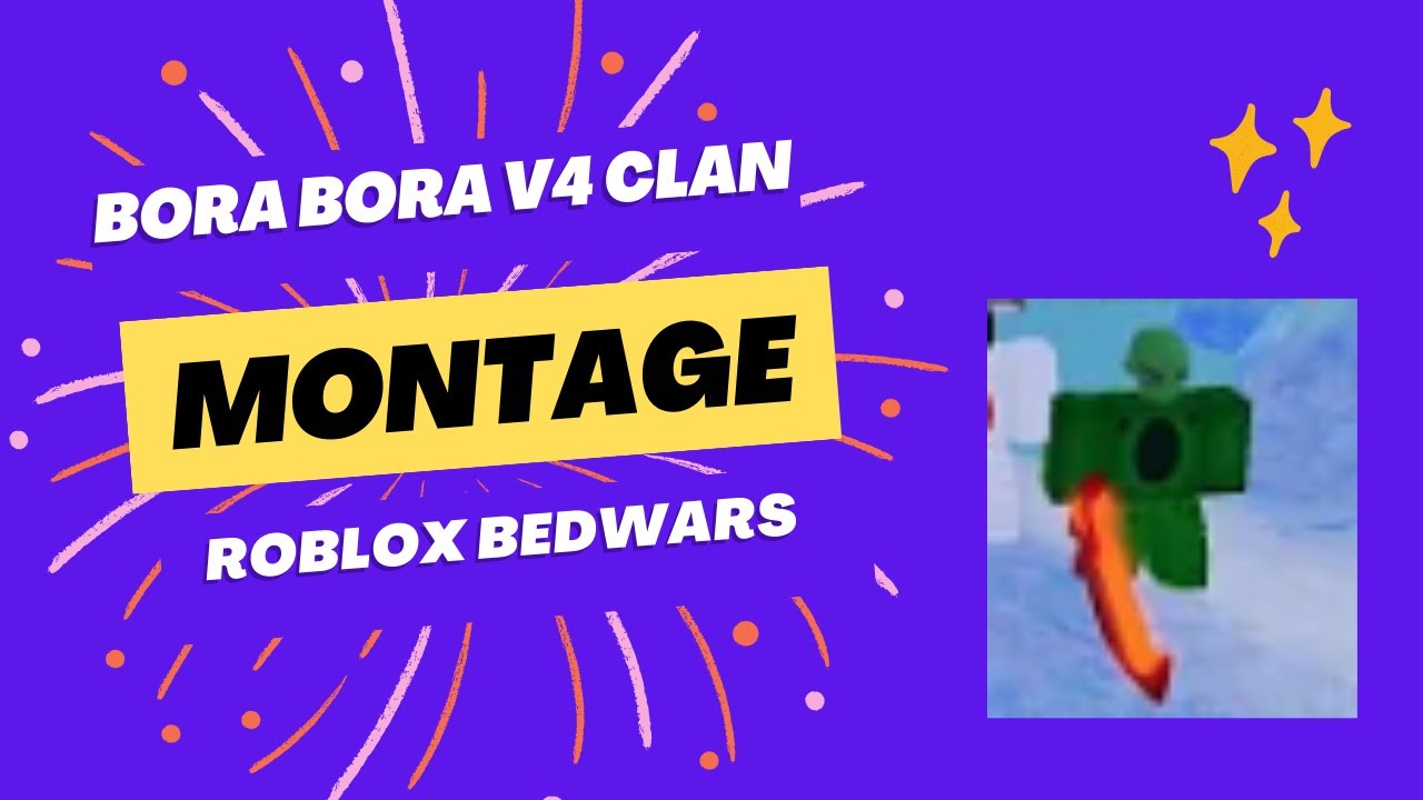 Bora Bora V4 clan montage (Roblox Bedwars) - YouTube