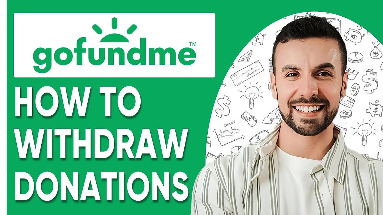 HOW TO WITHDRAW GOFUNDME DONATIONS 2025! - Step by Step - YouTube
