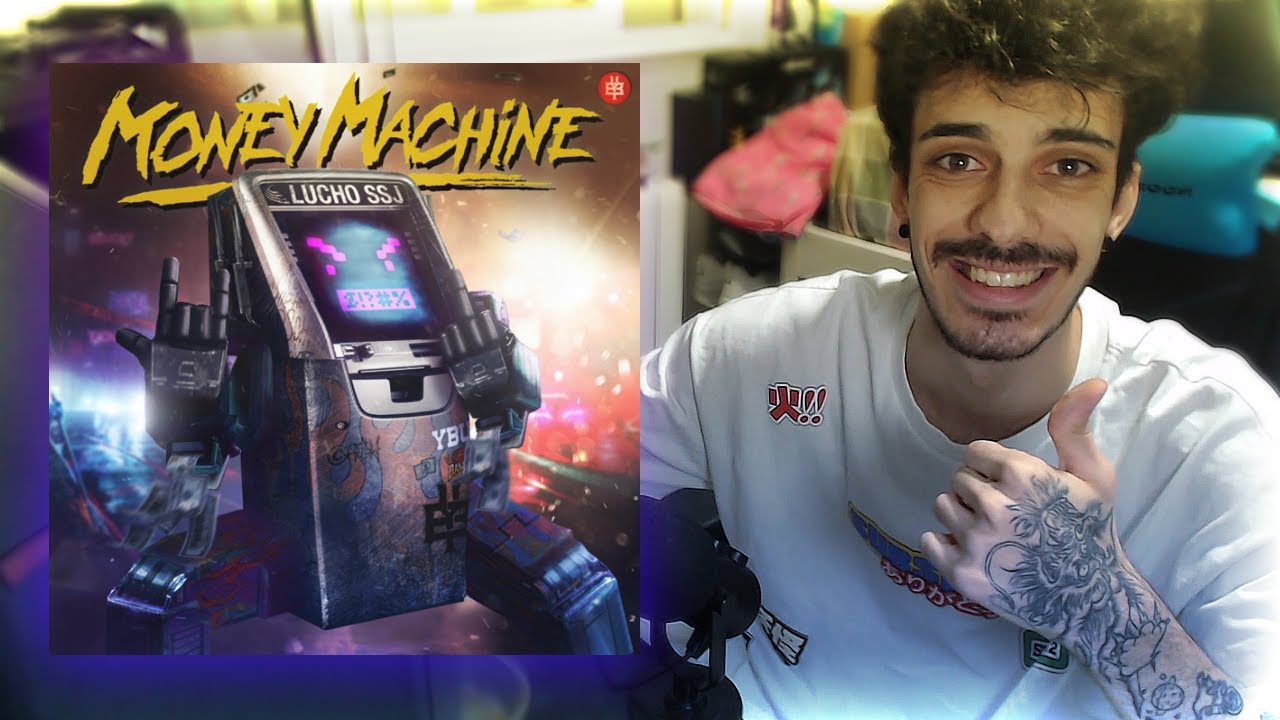 [REACCIÓN] Lucho SSJ - Money Machine (Video Oficial) - YouTube