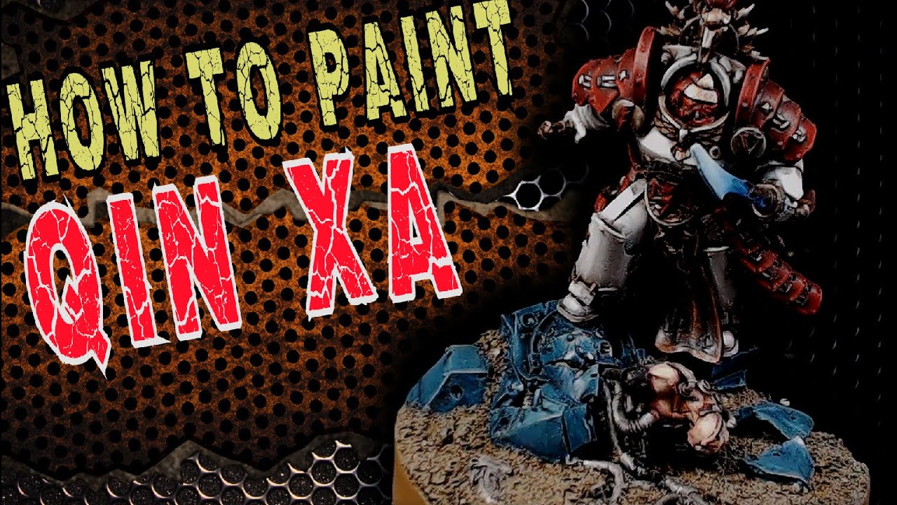 How To Paint Qin Xa Master Of Keshig - YouTube