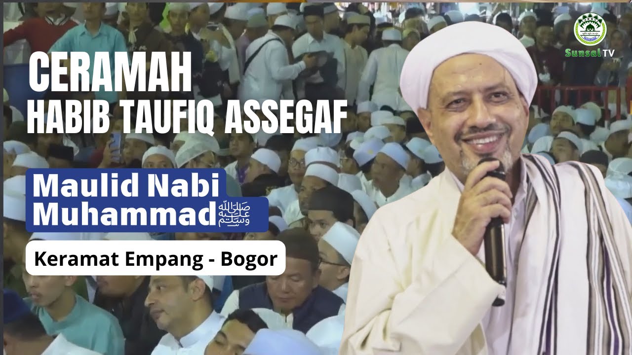 Ceramah Habib Taufiq Assegaf Di Maulid Kramat Empang Bogor - YouTube
