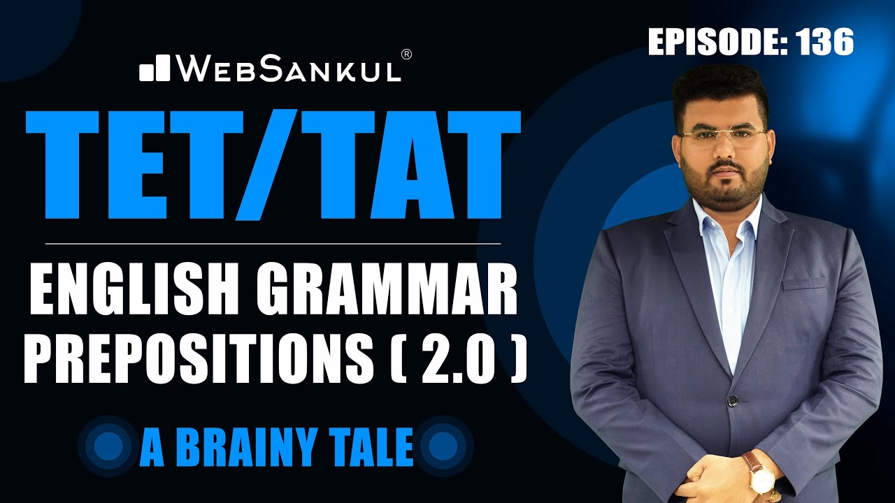 Prepositions 2.0 | English Grammar | TET, TAT સ્પેશ્યલ Episode 136 ...