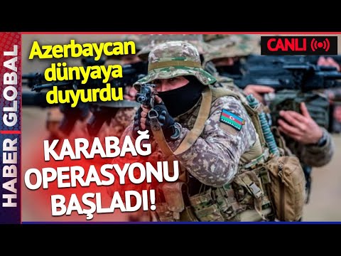 SON DAKİKA! Azerbaycan'dan Karabağ Operasyonu