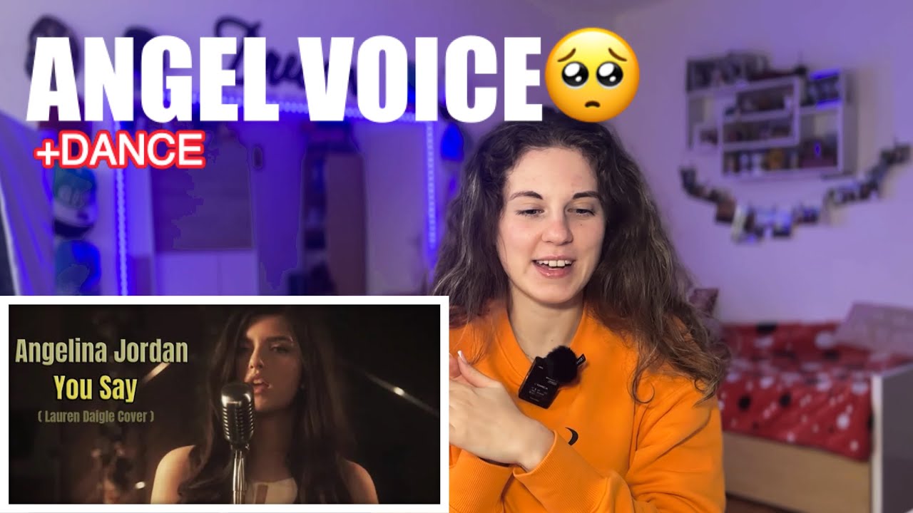 DANCER REACTS ANGELINA JORDAN ''YOU SAY'' + DANCE - YouTube