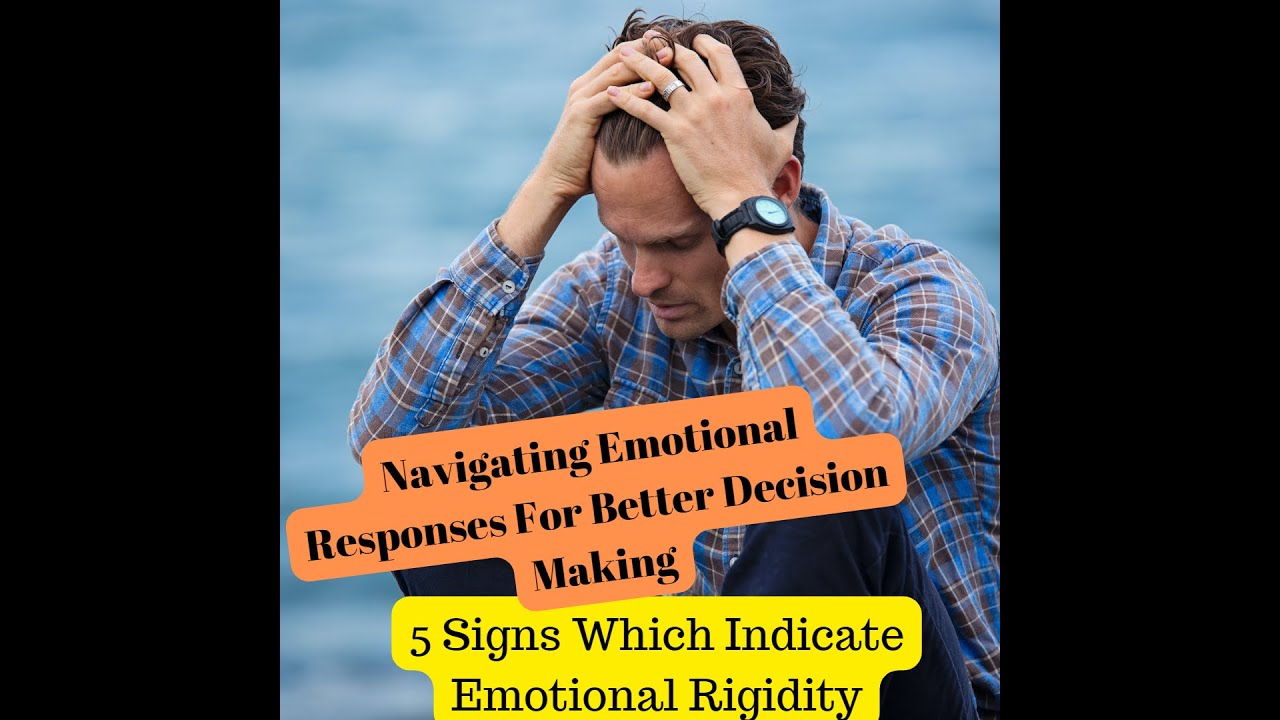 5 Signs of Emotional Rigidity - YouTube