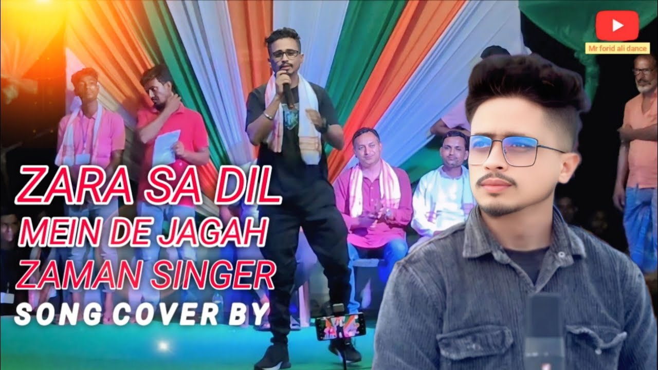 ZARA SA DIL MEIN DE JAGAH 🔥|| ZAMAN SINGER 🔥|| SONG COVER BY || Hindi ...