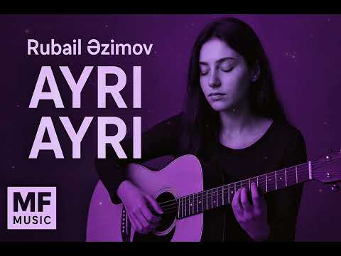 MF Music - Ayrı-Ayrı (Rübail Əzimov) Psychedelic anatolian rock #müzik #2025 #song #trend #song 