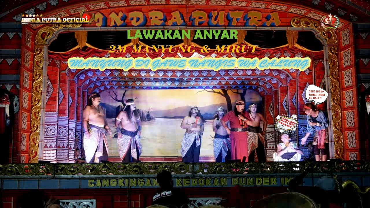 LAWAKAN ANYAR 2M MANYUNG & MIRUT - YouTube