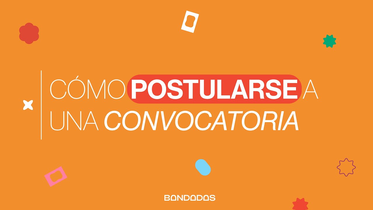Cómo postularse a una convocatoria | Bandadas Tutoriales - YouTube