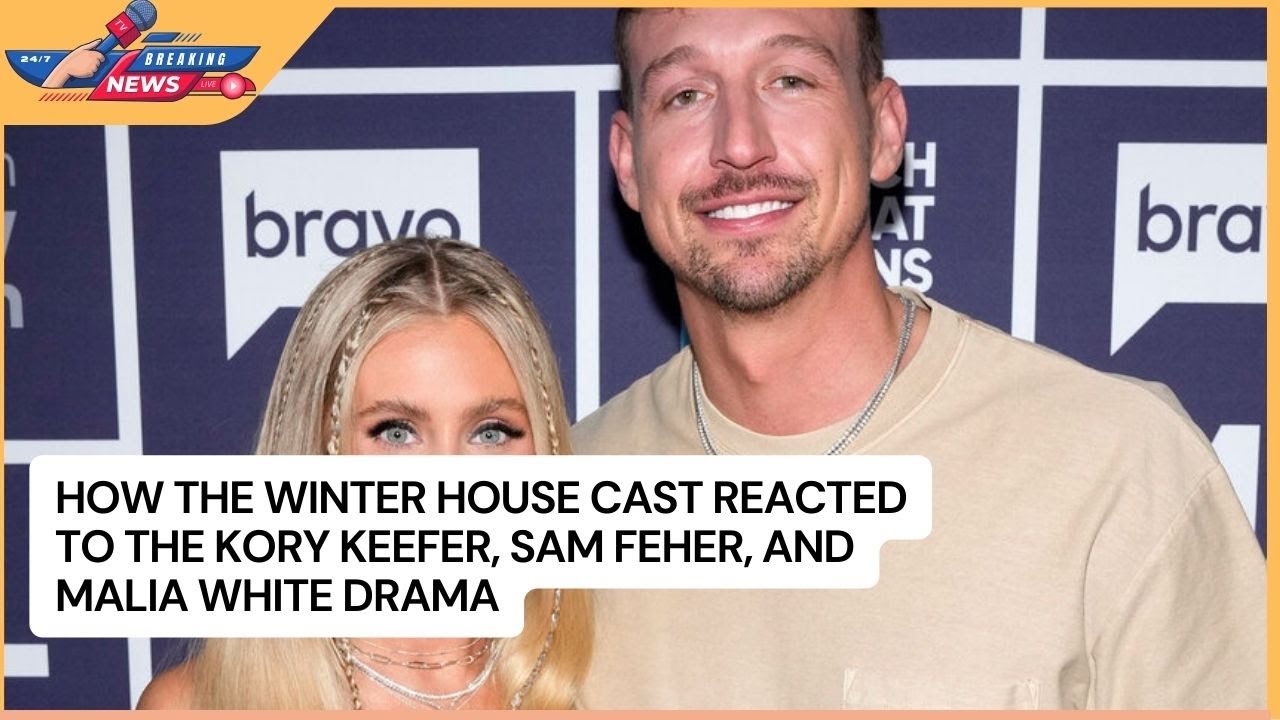 How the Winter House Cast Reacted to the Kory Keefer, Sam Feher, and ...