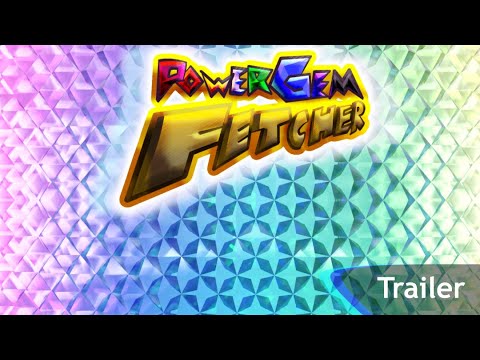 Power Gem Fetcher Trailer - YouTube