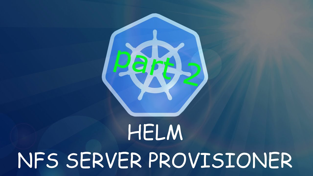 Устанавливаем NFS Server Provisioner в Kubernetes при помощи Helm для ...