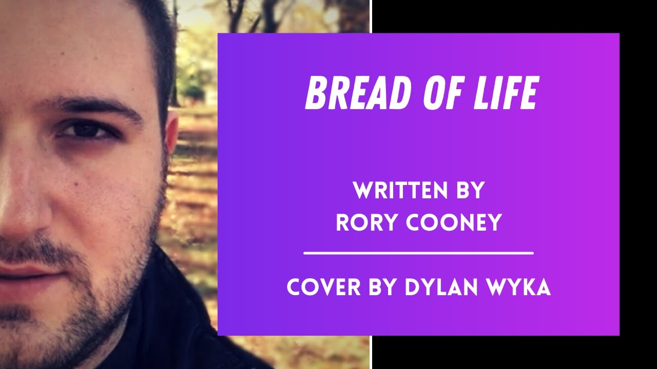 Bread of Life - Rory Cooney (Cover by Dylan Wyka) - YouTube