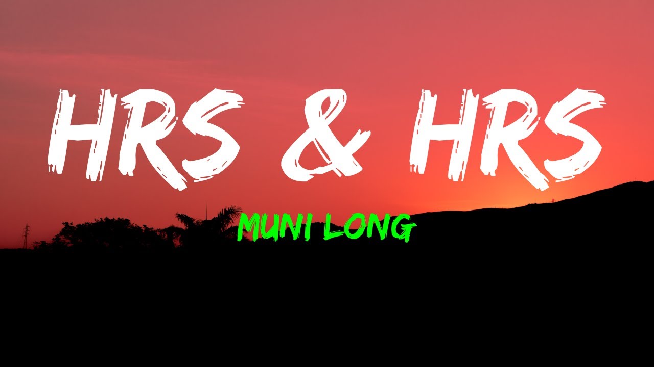 Muni Long - Hrs & Hrs ( Lyrics ) - YouTube