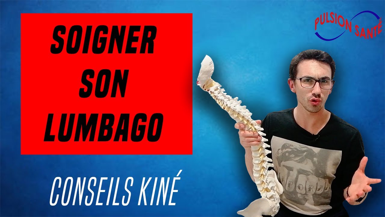 SOIGNER SON LUMBAGO : CONSEILS ET EXERCICES KINE POUR TRAITER SON ...