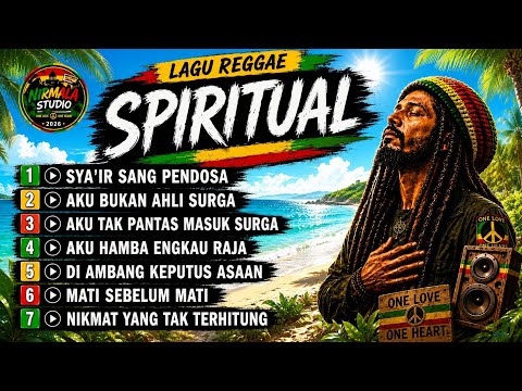 LAGU REGGAE SPIRITUAL TERBARU 2026 🌿 Syair Sang Pendosa | Lagu Reggae Religi Islami Menyentuh Hati