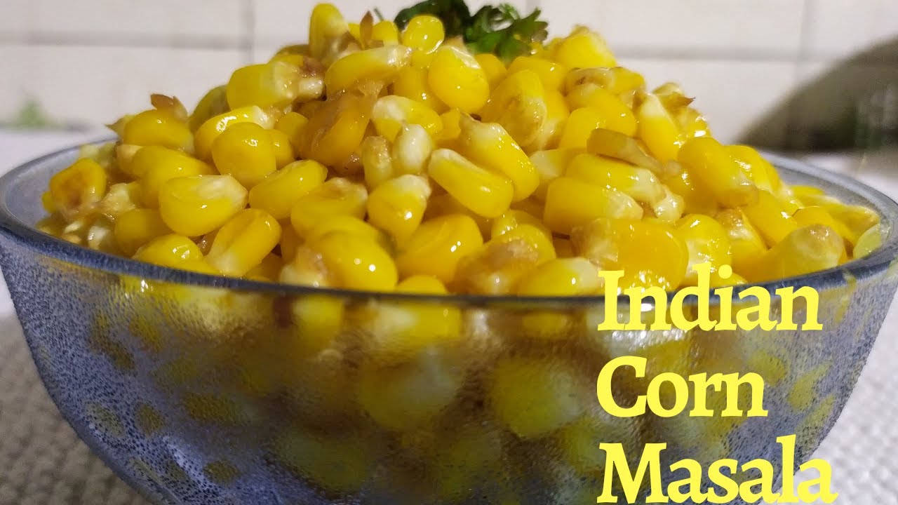 Corn Masala Recipe | Indian Corn Masala 2 Minute Recipe| घर पर बनाये २ ...