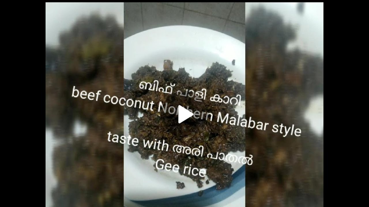 BEEF PALLI CURRY ബിഫ് പളളീ കാറി ' Beef coconut ' KASARAGOD STYLE ...
