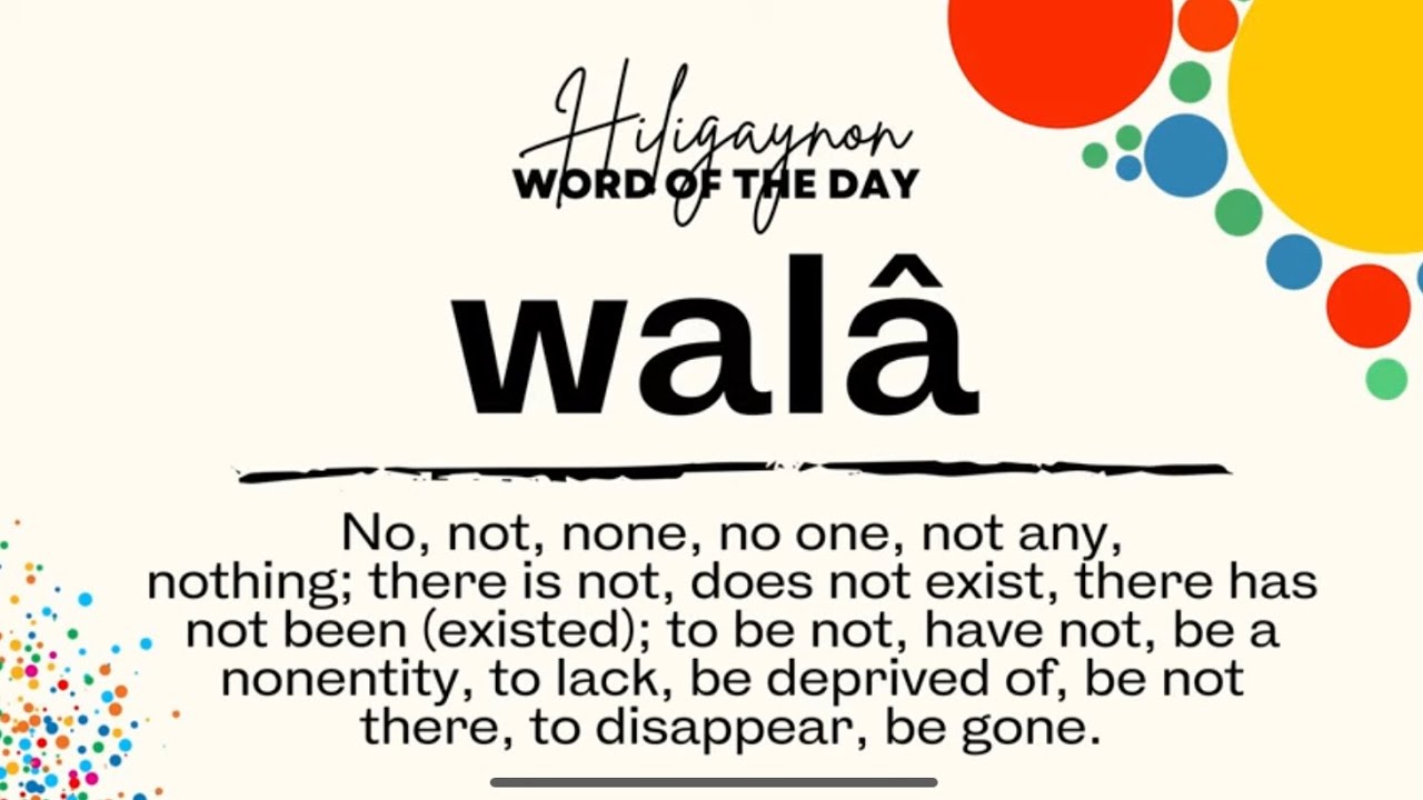 walâ | Hiligaynon Word of the Day | LEARN HILIGAYNON #Hiligaynon - YouTube