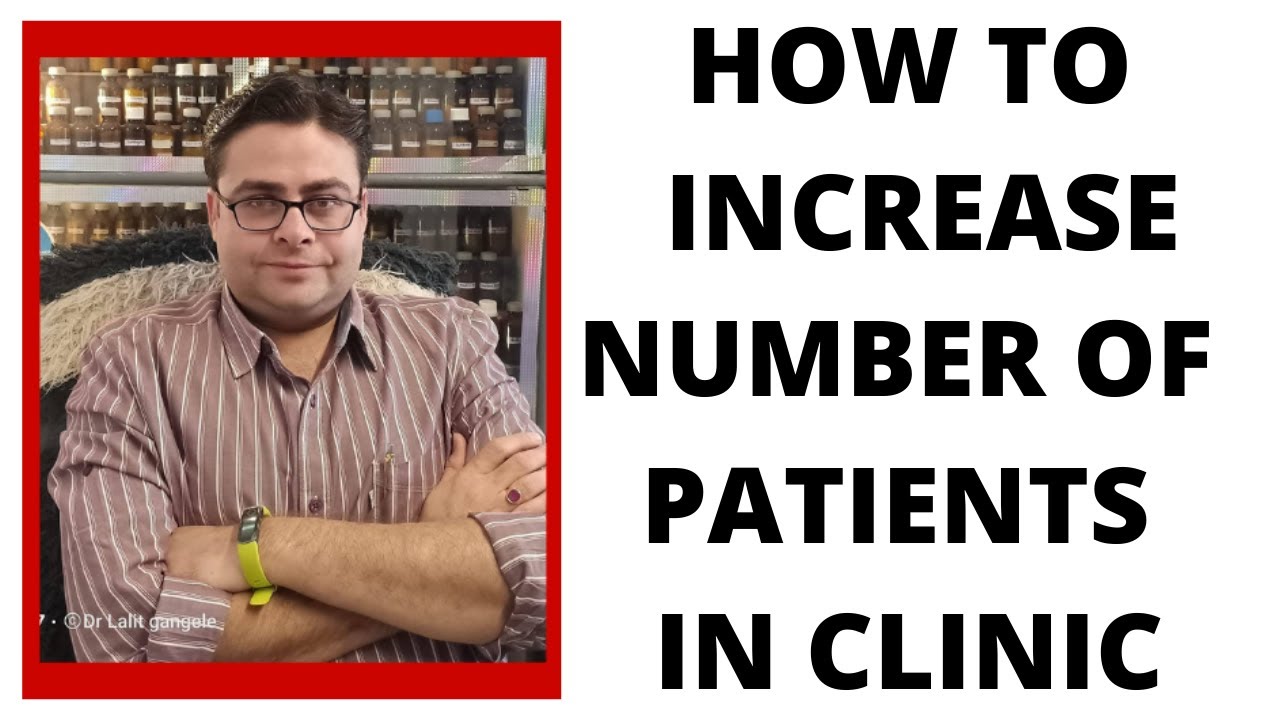 how to increase number of patients in clinic ? - YouTube