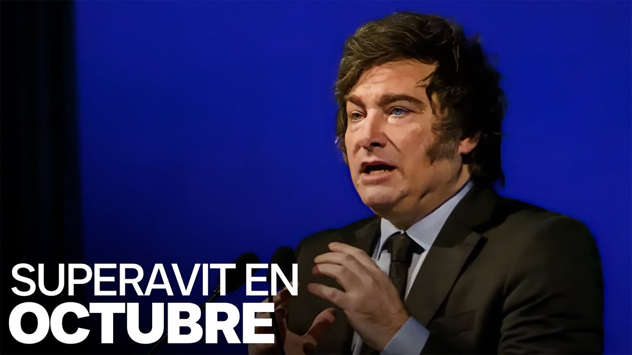 SUPERAVIT FISCAL EN OCTUBRE PARA EL GOBIERNO DE MILEI - YouTube