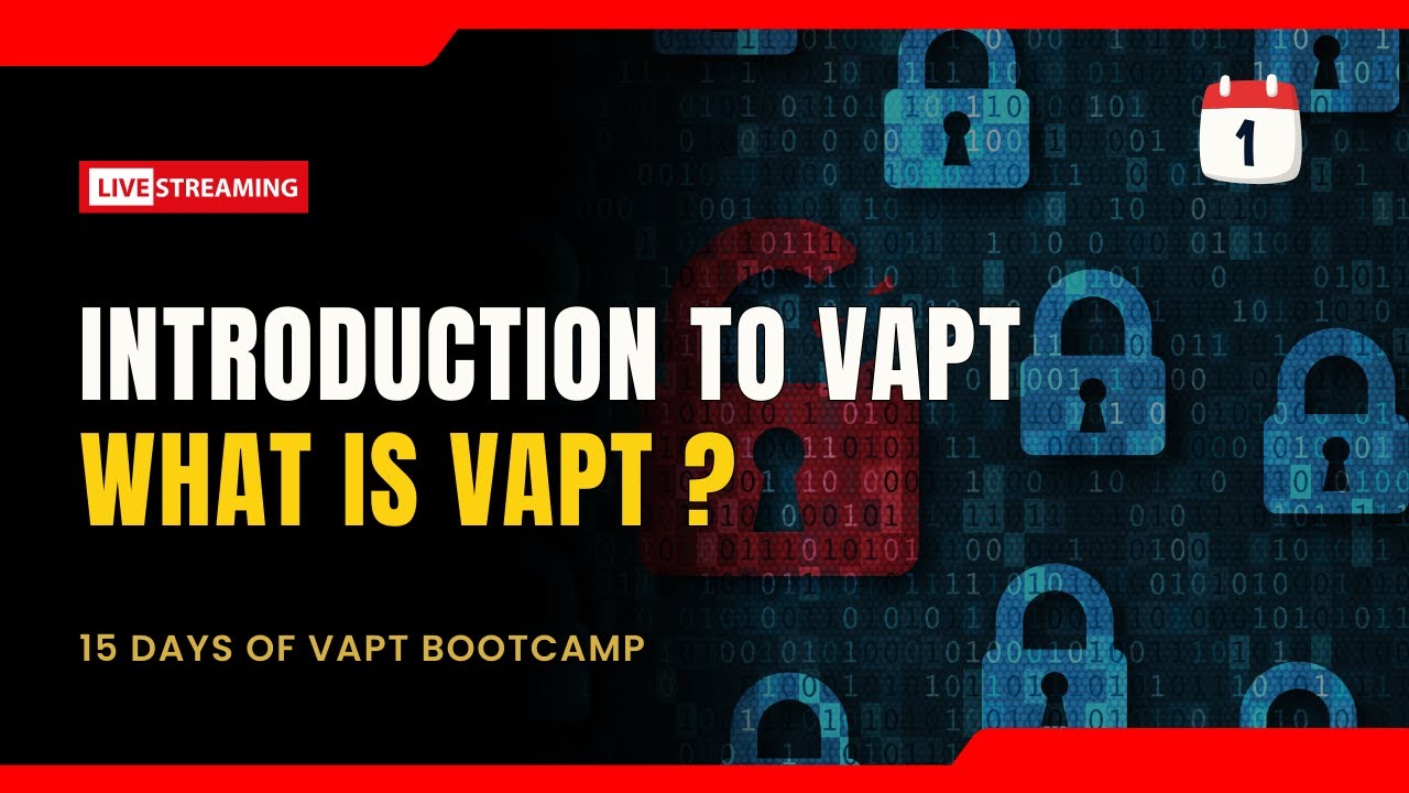 VAPT Bootcamp Day 1 | Introduction to VAPT and Why You Need It ...