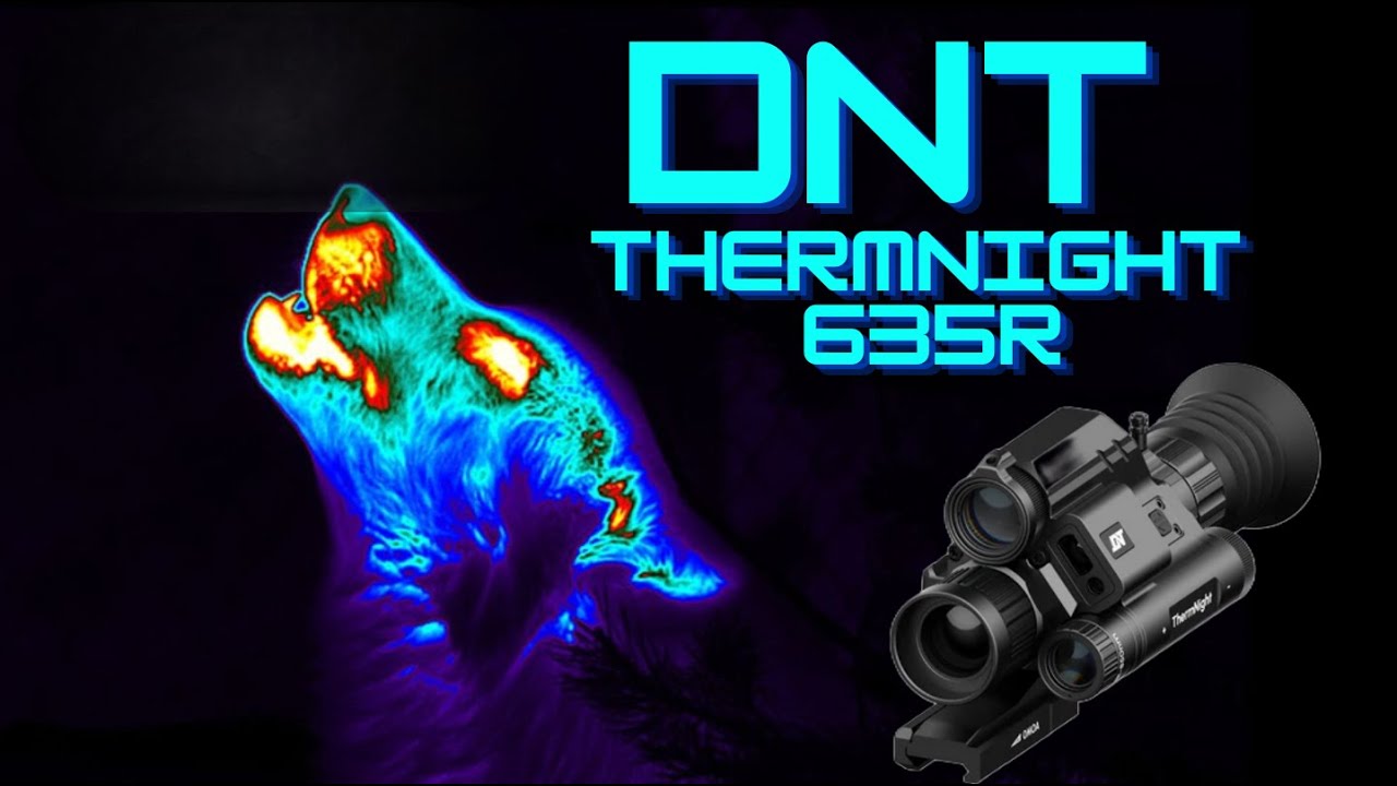 DNT ThermNight TNC 635r NightTime Footage! - YouTube