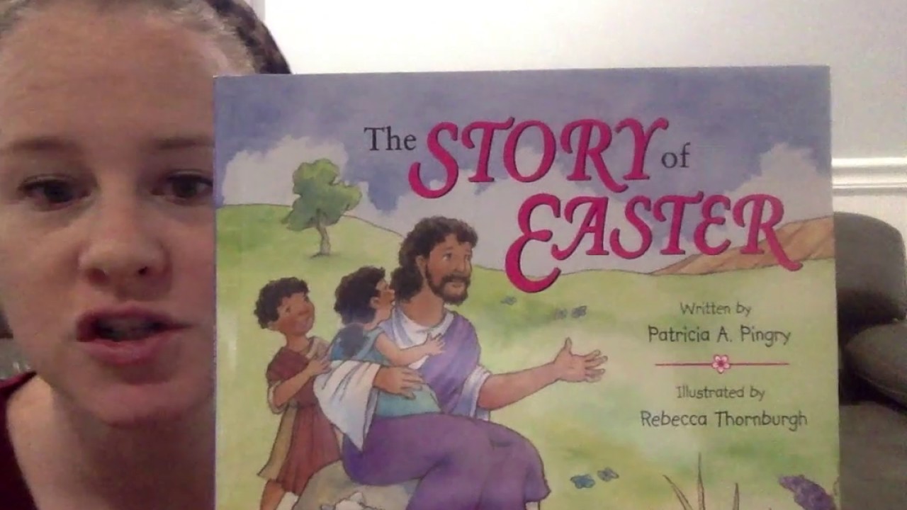 The Story of Easter by Patricia A. Pingry - YouTube