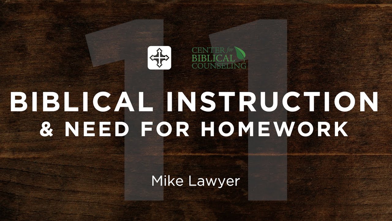 11. Biblical Instruction and Need for Homework - YouTube
