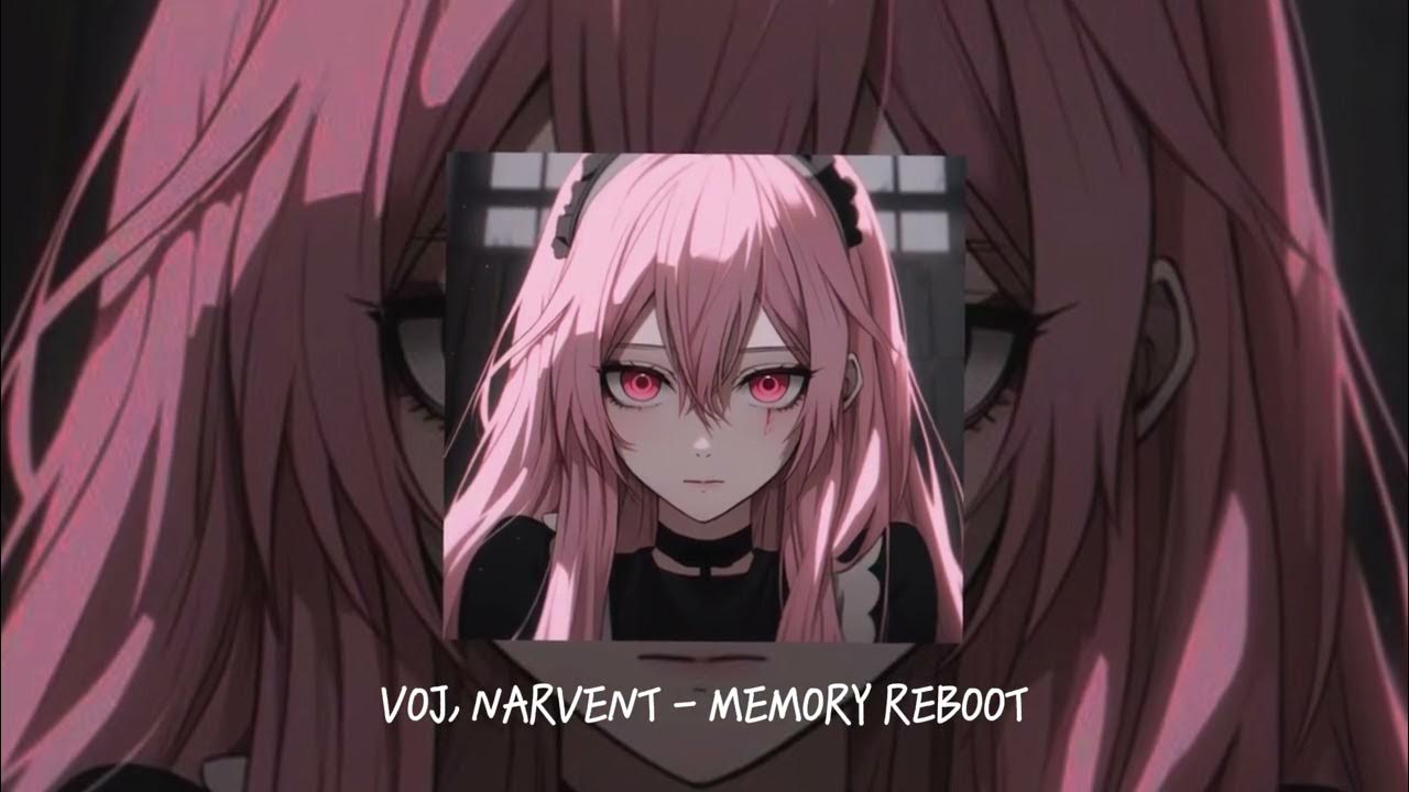 VOJ, NARVENT - MEMORY REBOOT (slowed + reverb) - YouTube