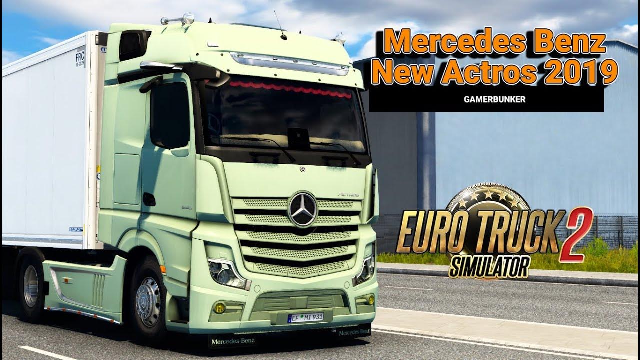 [ETS2] Mercedes Benz New Actros 2019 [1.47] - YouTube