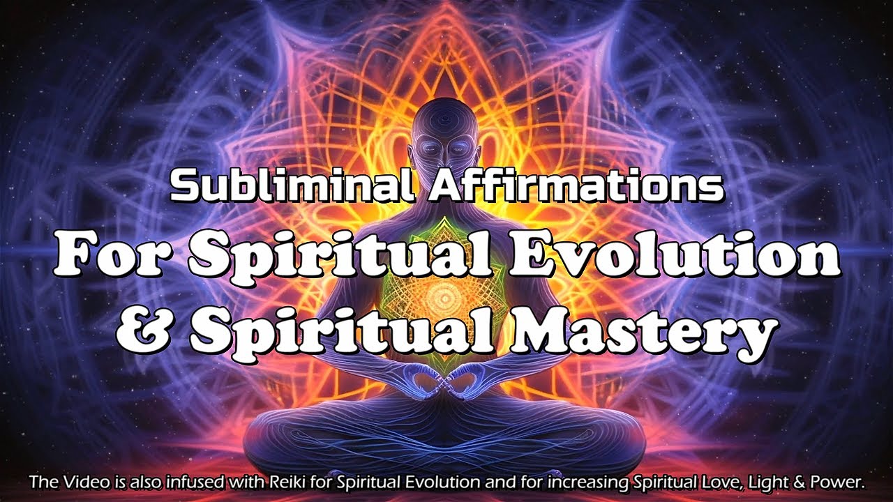 ACHIEVE SPIRITUAL MASTERY | Boost Spiritual Evolution | Subliminal ...