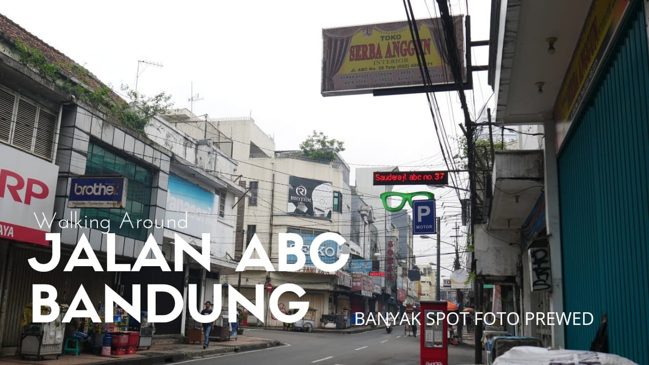 walking around di jalan ABC spot photo prewed Bandung 4K . #1 - YouTube