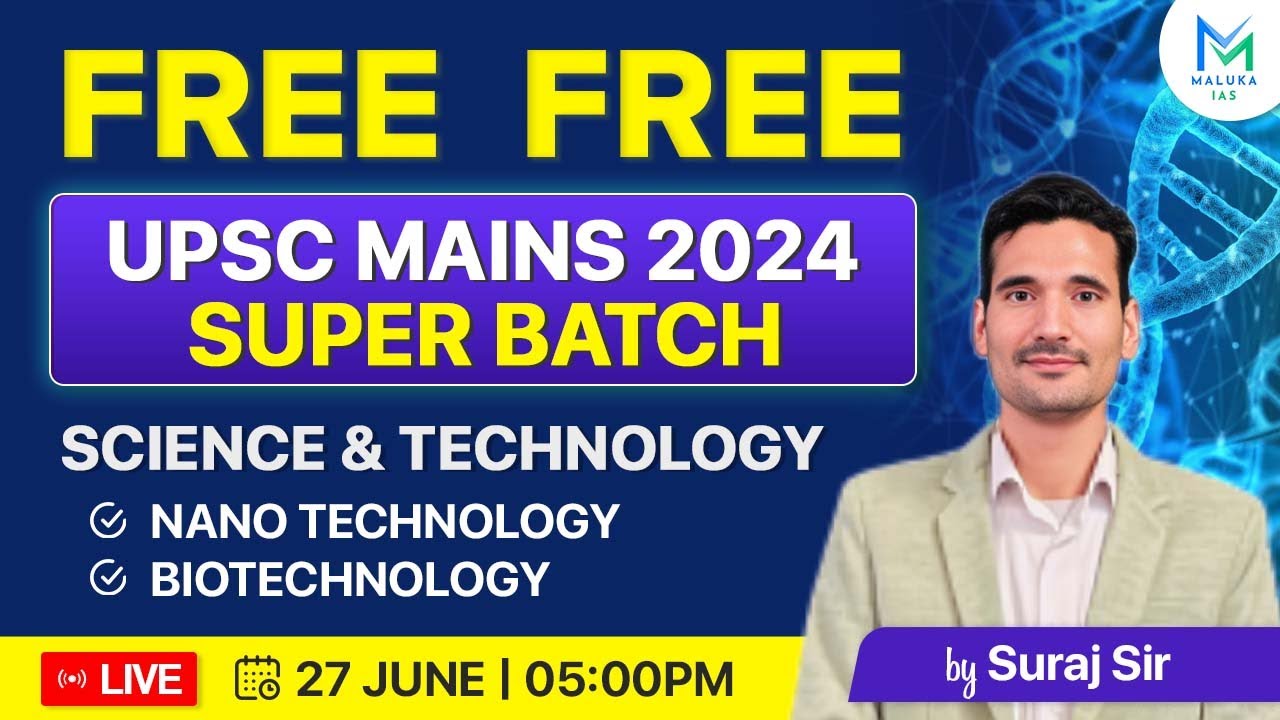 UPSC Mains 2024 Super Batch | Nanotechnology | Science & Technology ...