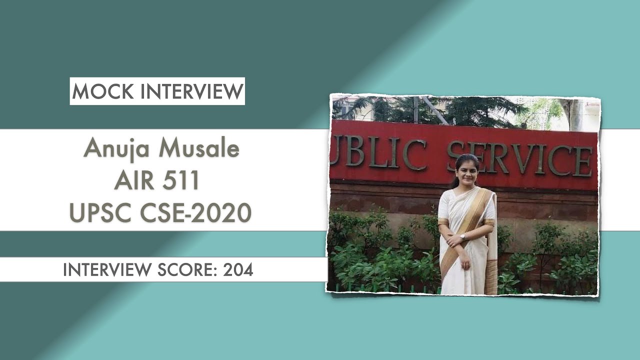 Anuja Musale, AIR 511 , Interview score: 204 , Shankar IAS mock ...