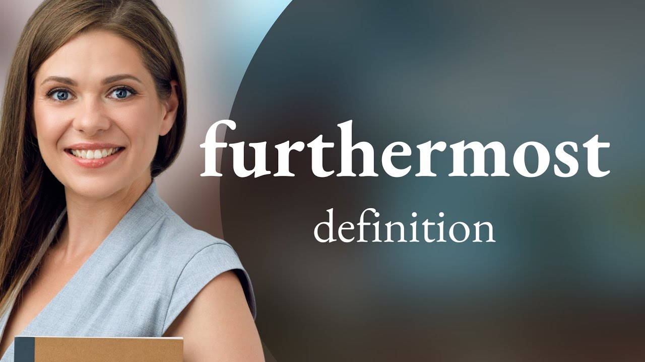 Furthermost | what is FURTHERMOST meaning - YouTube