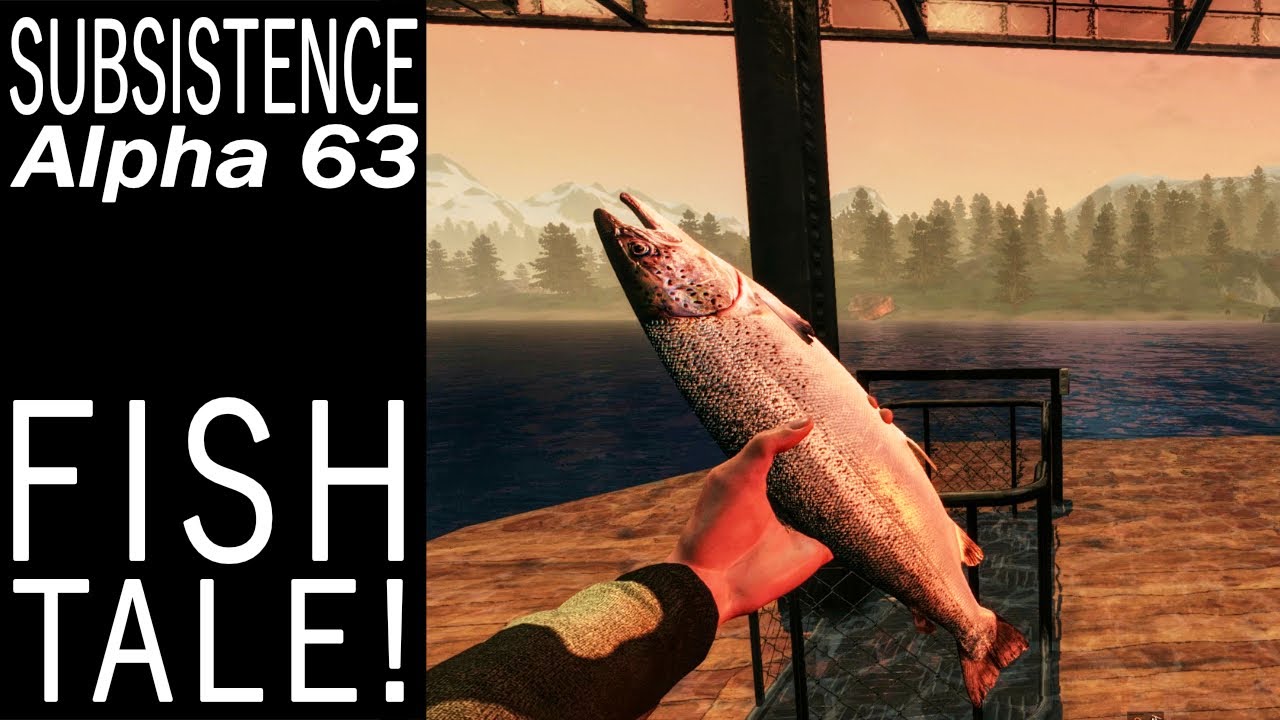 Fish Tale! | Subsistence Single Player Gameplay | EP 707 | Season 5 ...