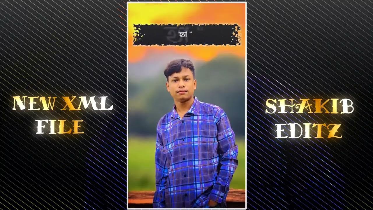NEW XML FILE 📩⤵️ @SHAKIBEDIT-it3ik 💠SHAKIB EDITZ💠1️⃣7️⃣7️⃣ XML FILE - YouTube