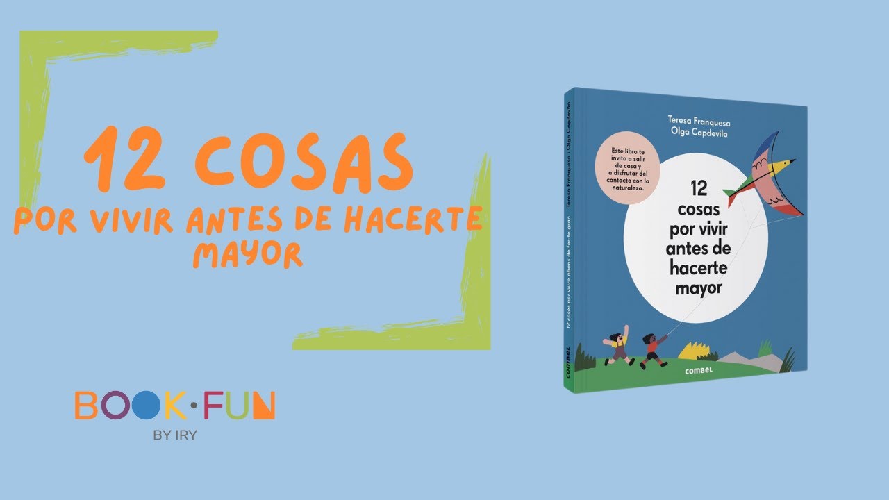 12 cosas por vivir antes de hacerte mayor - YouTube
