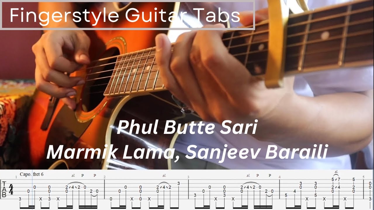 [TABS] Phul Butte Sari - Marmik Lama, Sanjeev Baraili(Fingerstyle ...